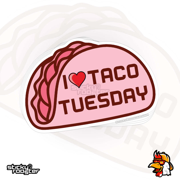 I love taco Tuesday sticker | StickyRooster