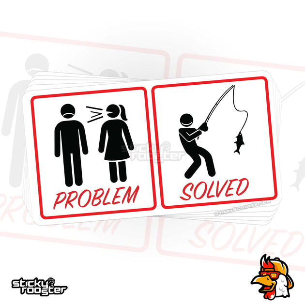 Problem - Solved fishing sticker | StickyRooster