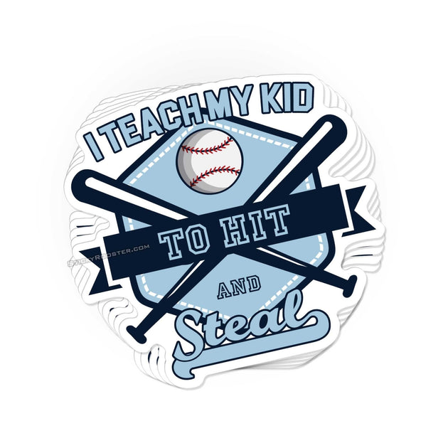 I Teach My Kids to Hit and Steal baseball sticker | StickyRooster